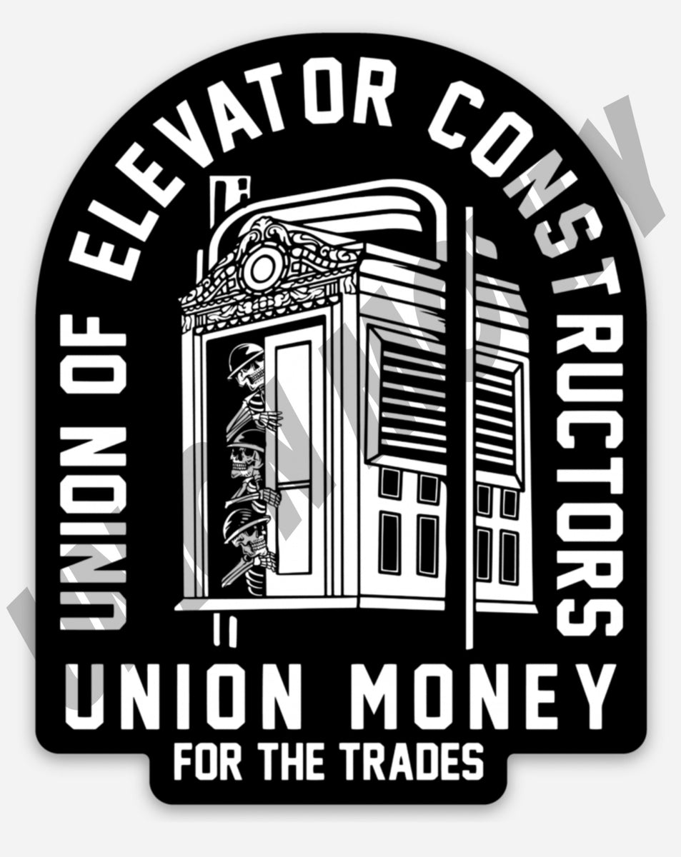 Elevator Constructors Sticker – UNION MONEY CO