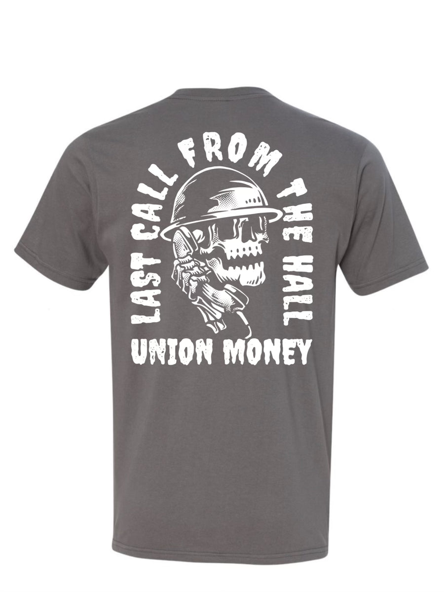 Last Call T-Shirt – UNION MONEY CO