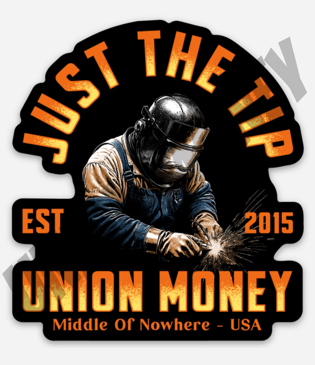 Just the Tip Sticker – UNION MONEY CO