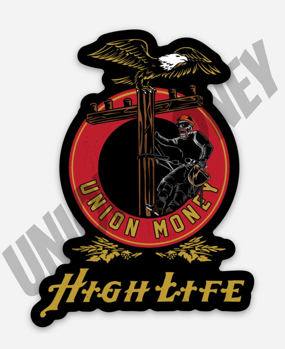 High Life Sticker – UNION MONEY CO