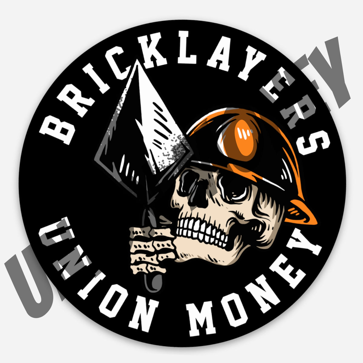 *UM Bricklayers Sticker – UNION MONEY CO