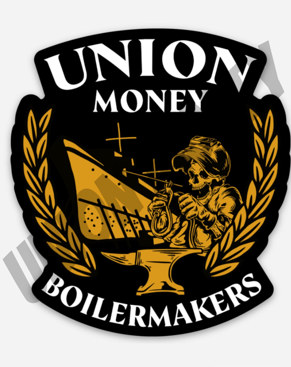*Boilermaker Sticker – UNION MONEY CO