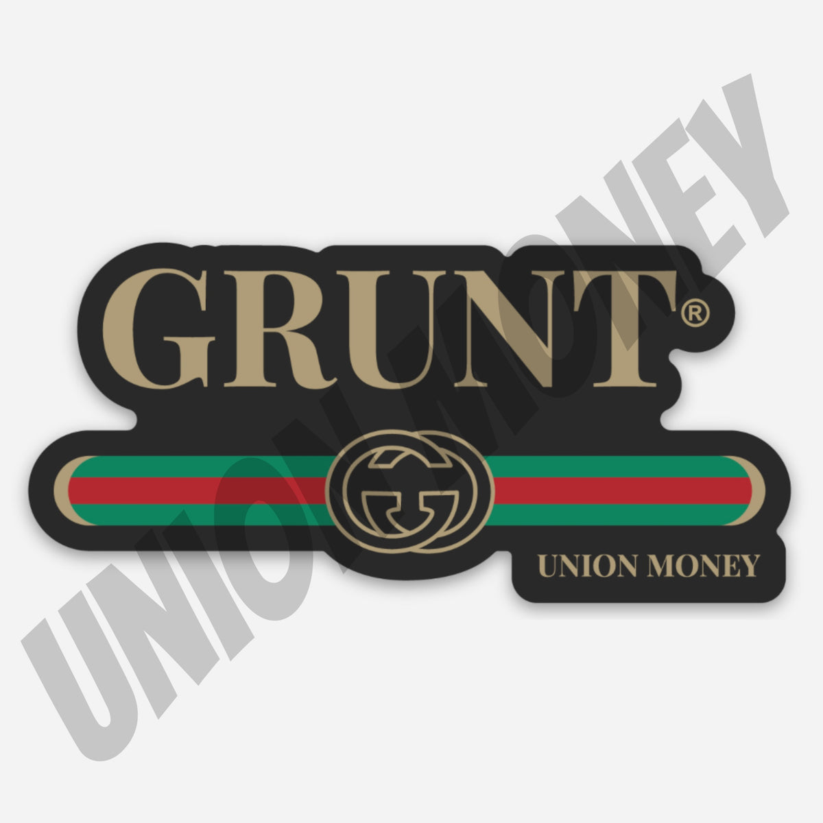 Gucci Grunt Sticker – UNION MONEY CO