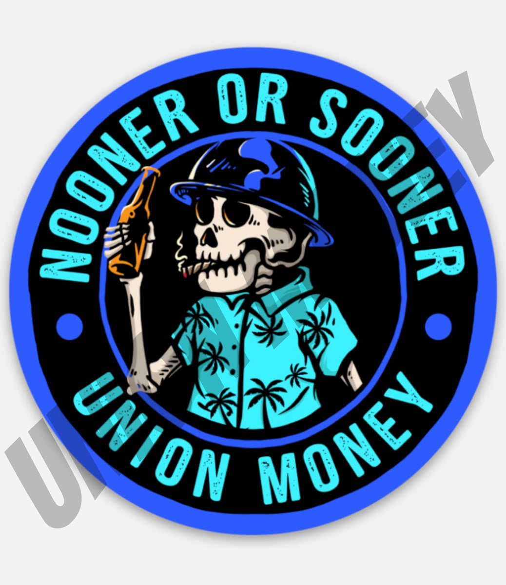 Nooner or Sooner - circle sticker – UNION MONEY CO
