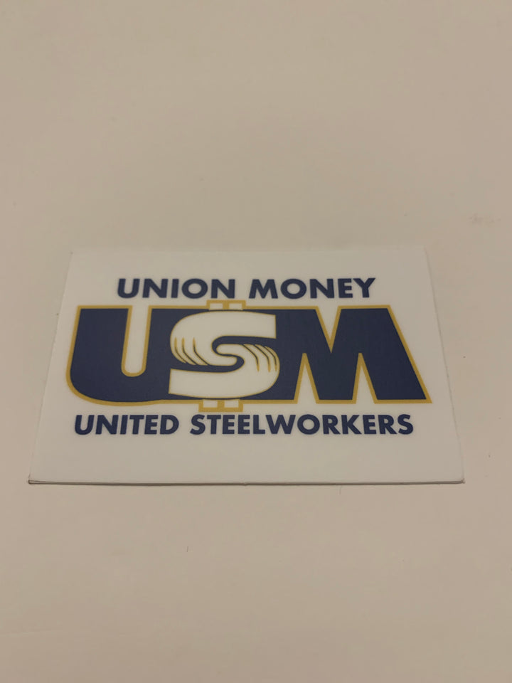 *United SteelWorkers Sticker – UNION MONEY CO