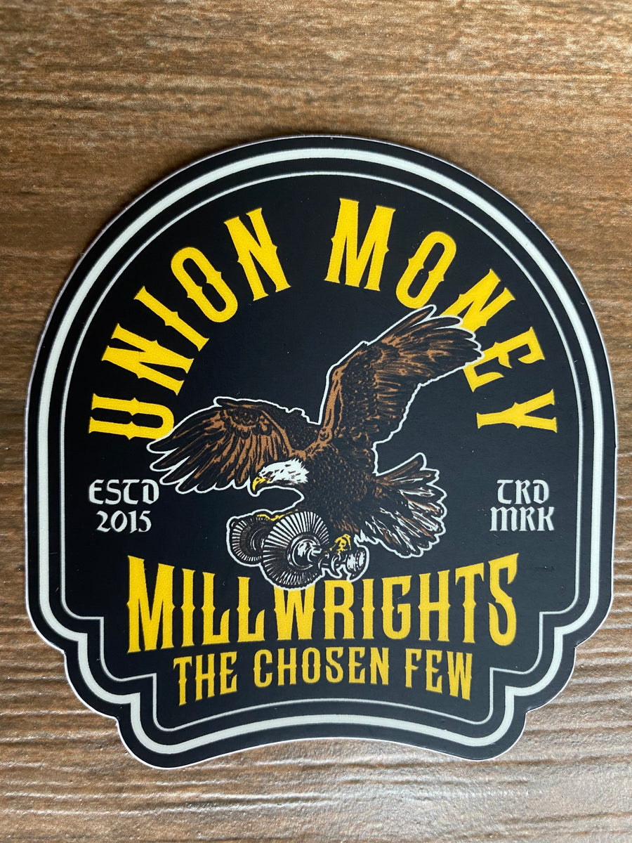 Millwrights The Chosen Few - sticker – UNION MONEY CO
